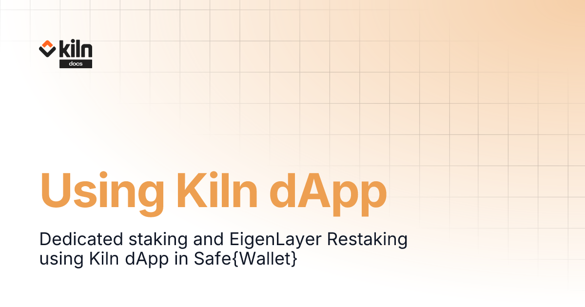 Using Kiln dApp | Kiln docs