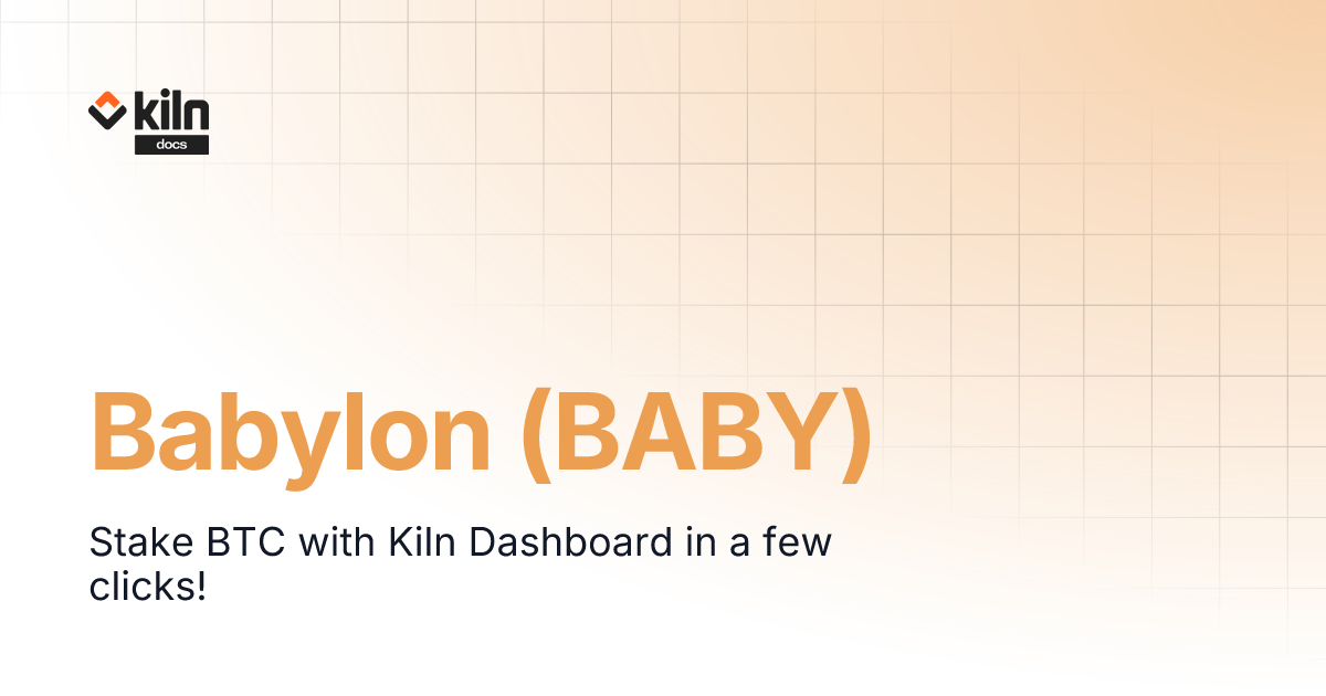 Babylon (BABY) | Kiln docs