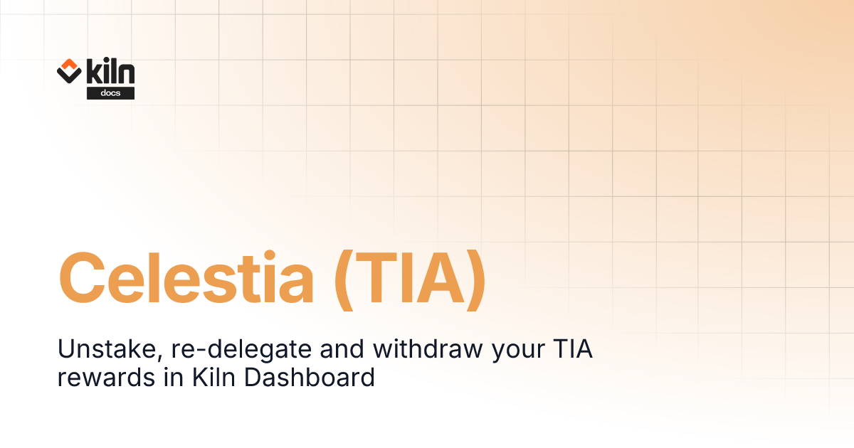 Celestia (TIA) | Kiln docs