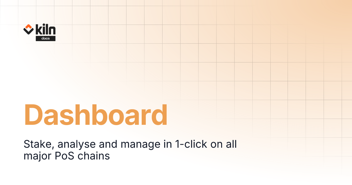 Dashboard | Kiln docs