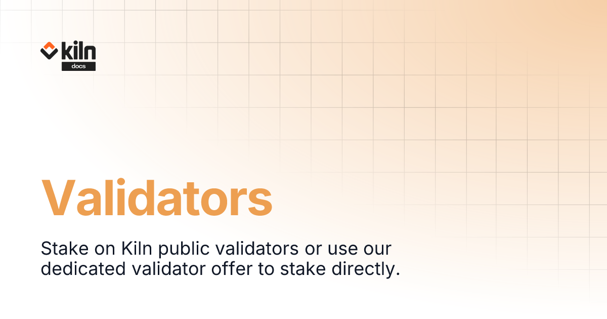 Validators | Kiln docs