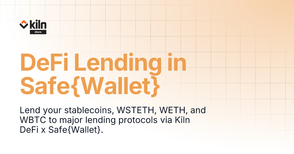 DeFi Lending in Safe{Wallet} | Kiln docs