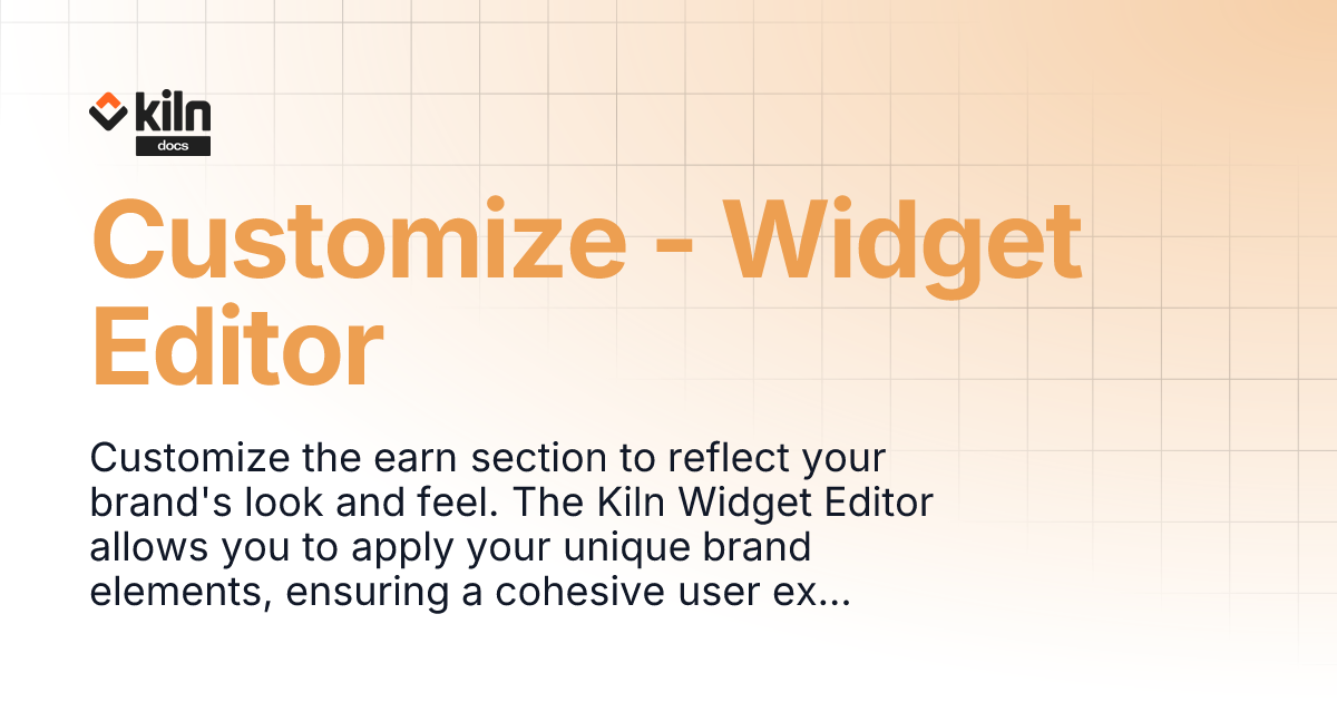 Customize - Widget Editor | Kiln docs