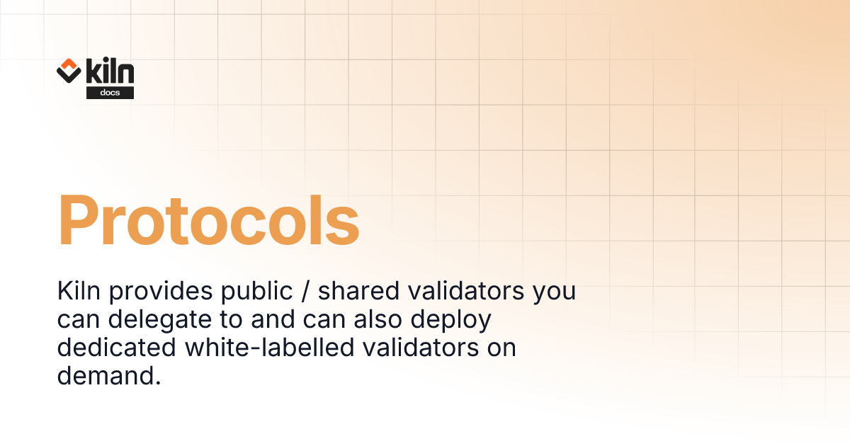 Protocols | Kiln docs